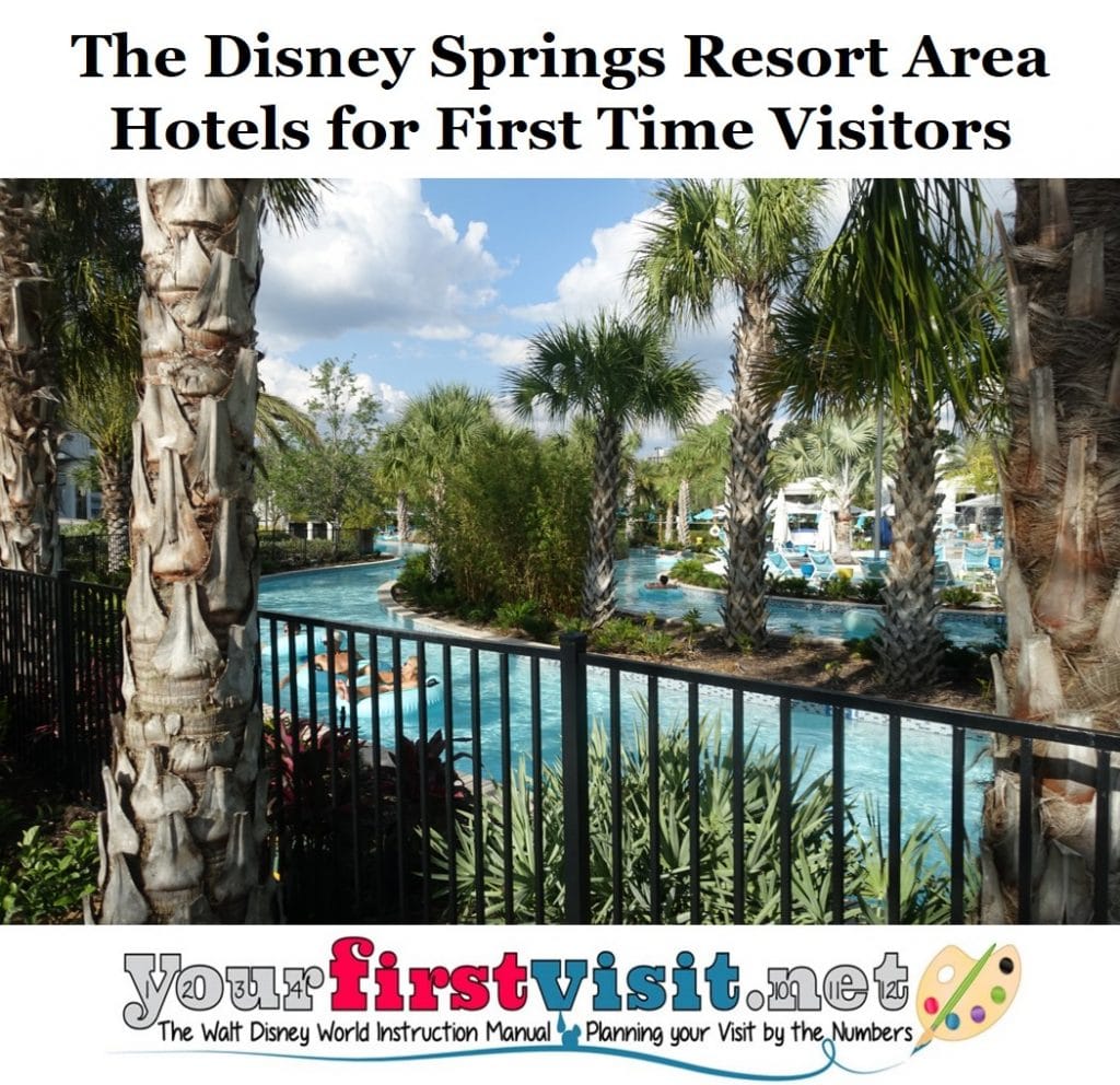The Disney Springs Resort Area Hotels For First Time Visitors to Disney ...